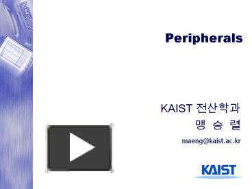 PPT – Peripherals PowerPoint presentation | free to view - id: 69fc1c-ZGE0Y