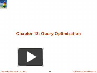 Chapter 13: Query Optimization presentation | free to download