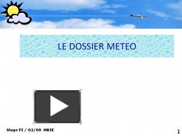LE DOSSIER METEO presentation | free to download