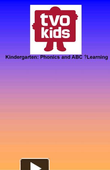 PPT – Kindergarten: Phonics and ABC ?Learning PowerPoint presentation ...