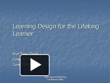 PPT – Learning Design for the Lifelong Learner PowerPoint presentation ...