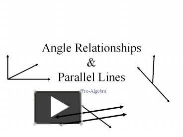 PPT – Angle Relationships PowerPoint presentation | free to download ...