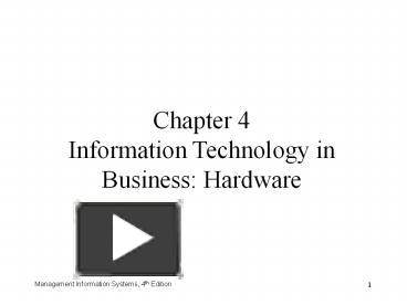 Chapter 4 Information Technology in Business: Hardware presentation ...