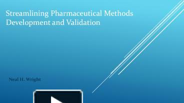 PPT – Streamlining Pharmaceutical Methods Development and Validation ...