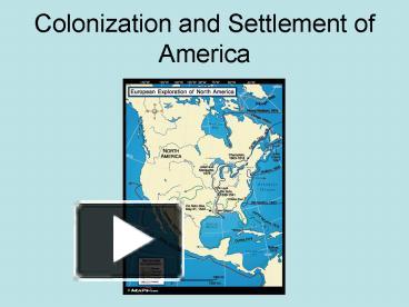 PPT – Colonization and Settlement of America PowerPoint presentation ...
