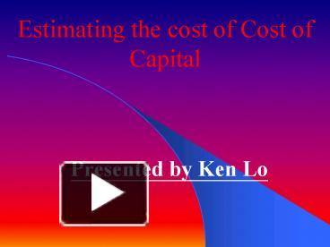 Estimating the cost of Cost of Capital presentation | free to download