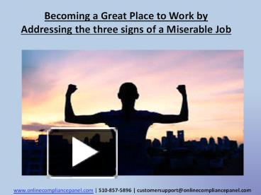 Becoming a Great Place to Work by Addressing the three signs of a ...