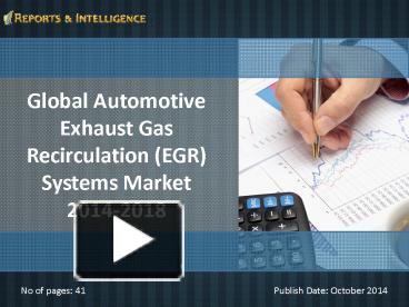 PPT – Reports and Intelligence: Automotive Exhaust Gas Recirculation ...