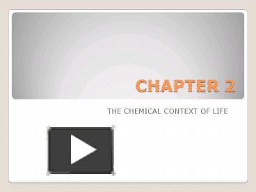 THE CHEMICAL CONTEXT OF LIFE presentation | free to download