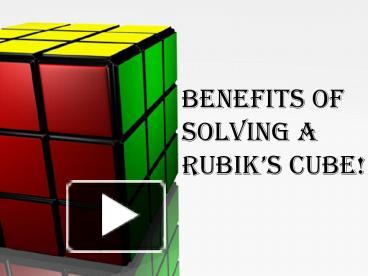 Benefits of Solving Rubik's Cube presentation | free to download