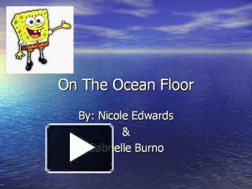 PPT – On The Ocean Floor PowerPoint presentation | free to download ...