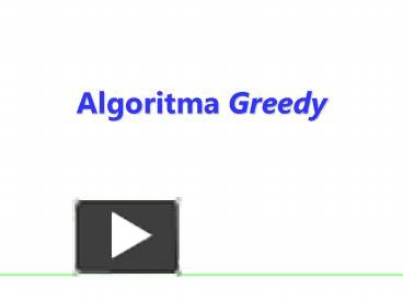 Algoritma Greedy presentation | free to view