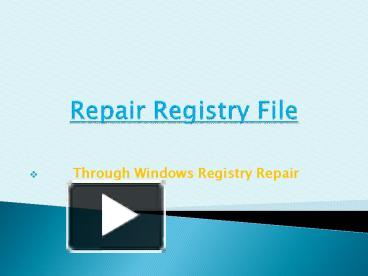 PPT – Repair Registry File - Windows Registry Repair Software ...