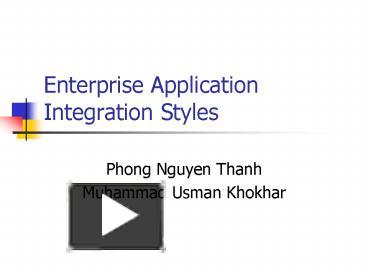 PPT – Enterprise Application Integration Styles PowerPoint presentation ...