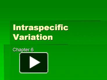 Intraspecific Variation presentation | free to view