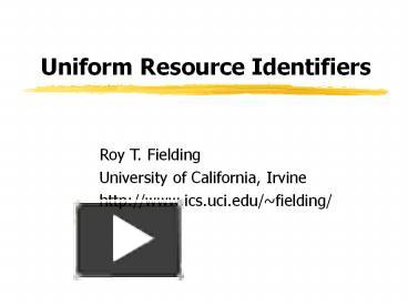 PPT – Uniform Resource Identifiers PowerPoint presentation | free to ...
