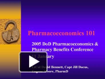 Pharmacoeconomics 101 presentation | free to view