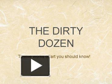 THE DIRTY DOZEN presentation | free to view
