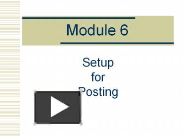 PPT – Module 6 PowerPoint presentation | free to view - id: 6abd8d-ZGI5M