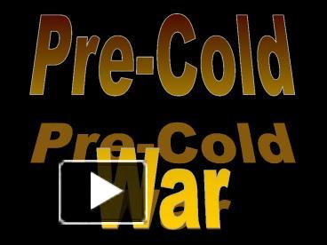 PPT – Pre-Cold PowerPoint presentation | free to view - id: 6ada-ZWE5N