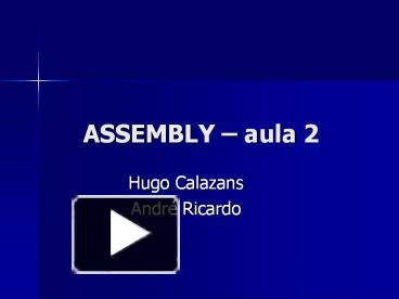 PPT – ASSEMBLY PowerPoint presentation | free to download - id: 6ae042 ...