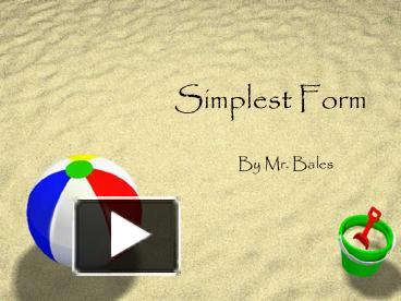 Simplest Form presentation | free to view