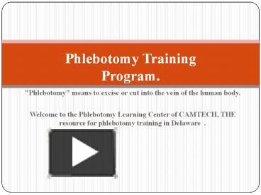 PPT – "Phlebotomy" means to excise or cut into the vein of the human ...