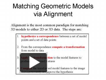 PPT – Matching Geometric Models via Alignment PowerPoint presentation ...