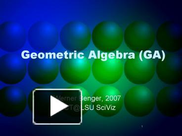Geometric Algebra GA presentation | free to view