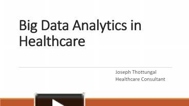 Big data analytics in Healthcare presentation | free to download