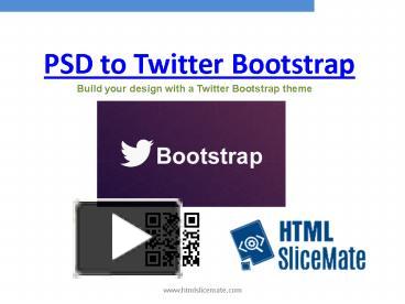 PPT – Convert PSD to Twitter Bootstrap PowerPoint presentation | free ...