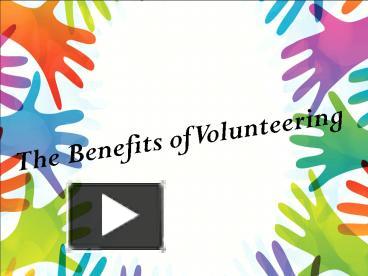 The Benefits of Volunteering (1) presentation | free to download