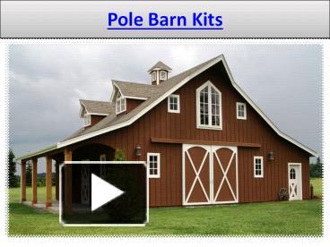 Pole Barn Plans The Best Pole Barn Plans presentation | free to download
