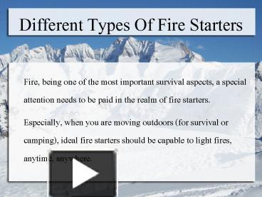PPT – Different Types Of Fire Starters PowerPoint presentation | free ...
