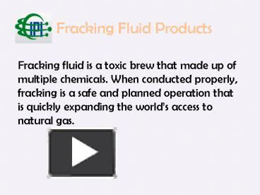 PPT – Fracking Fluid Products | InternationalPolymerics PowerPoint ...