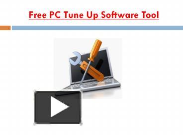 PPT – Free PC Tune Up Software Tool PowerPoint presentation | free to ...