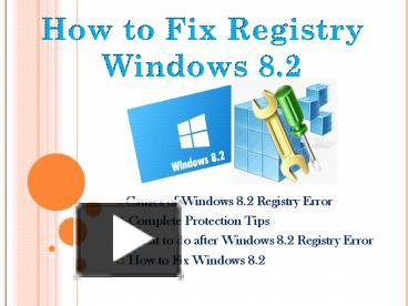 PPT – How to Fix Registry Windows 8.2 PowerPoint presentation | free to ...