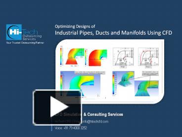 Optimizing Designs of Industrial Pipes, Ducts and Manifolds Using CFD ...