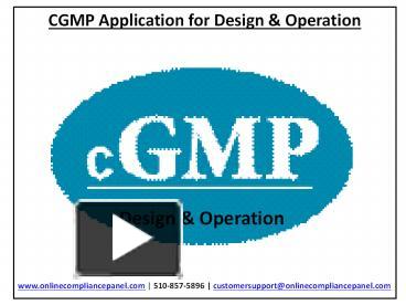 CGMP Application for Design & Operation presentation | free to download