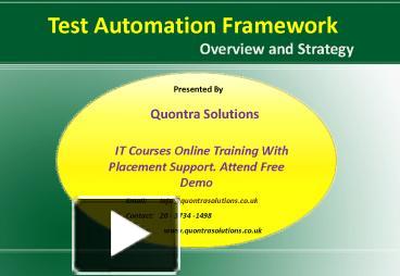 PPT – Test Automation Framework OnlineTraining by QuontraSolutions ...