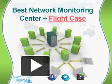 PPT – Network Monitoring Center (1) PowerPoint presentation | free to ...