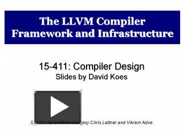 The LLVM Compiler Framework and Infrastructure presentation | free to ...