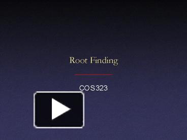PPT – Root Finding PowerPoint presentation | free to download - id ...