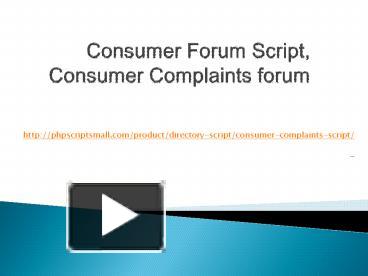 PPT – Consumer Forum Script, Consumer Complaints forum (1) PowerPoint ...