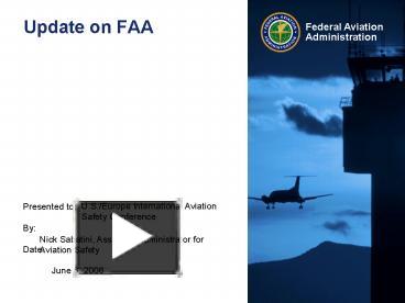 PPT – Update on FAA PowerPoint presentation | free to view - id: 6b6d9 ...