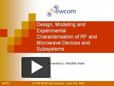 Design, Modeling and Experimental Characterisation of RF and Microwave ...