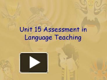 Unit 15 Assessment in Language Teaching presentation | free to view