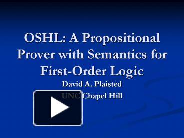 PPT – OSHL: A Propositional Prover with Semantics for First-Order Logic ...