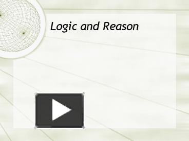 PPT – Logic and Reason PowerPoint presentation | free to download - id ...