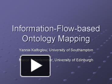Information-Flow-based Ontology Mapping presentation | free to view